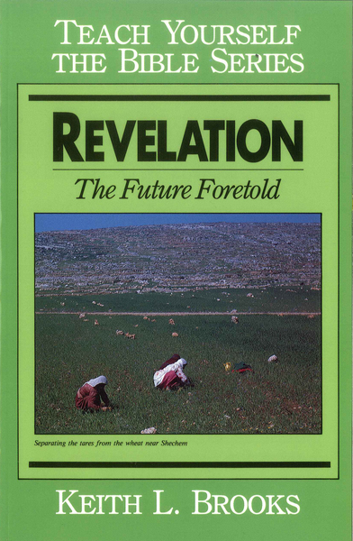 Revelation- Teach Yourself the Bible Series: The Future Foretold ...