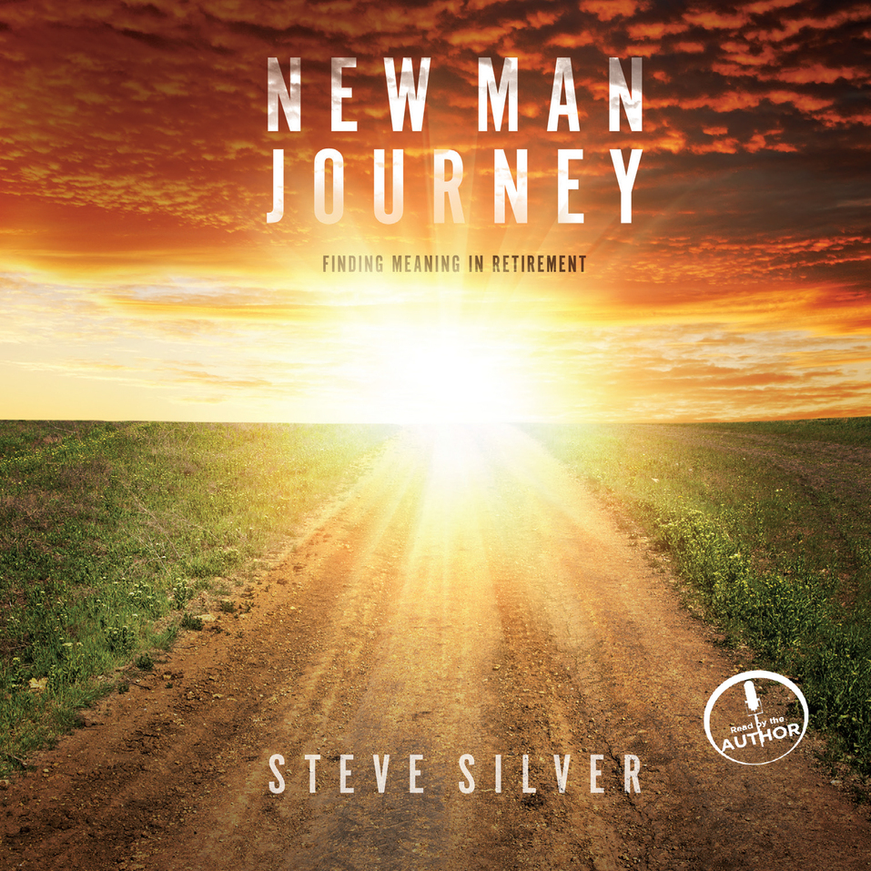 New Man Journey Finding Meaning In Retirement Olive Tree Bible Software