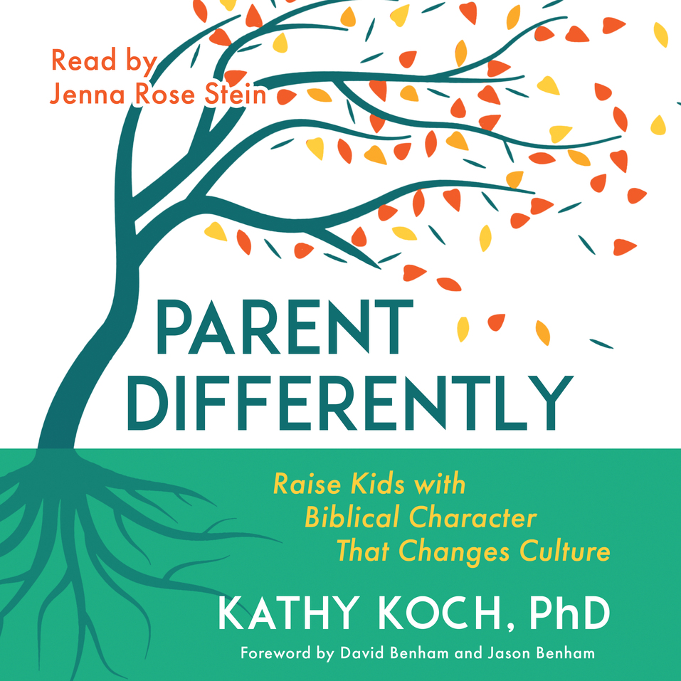 Parent Differently: Raise Kids with Biblical Character That Changes Culture - Olive Tree Bible ...